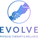 What to Expect at Evolve Physical Therapy & Wellness